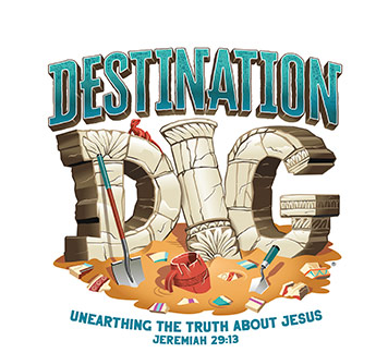 Destination Dig! VBS 2021